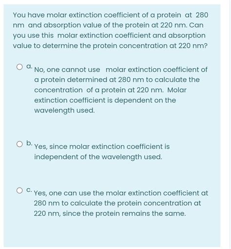 Solved You Have Molar Extinction Coefficient Of A Protein At