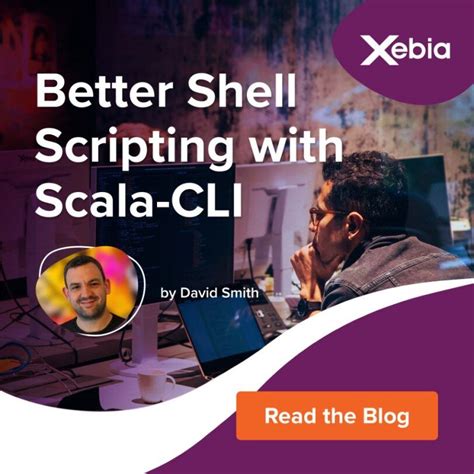 Xebia On Linkedin Better Shell Scripting With Scala Cli