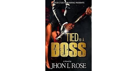 Tied To A Boss By J L Rose