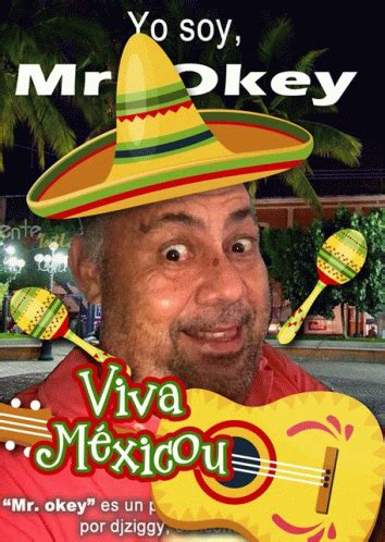 Mr Viva Mexico Meme Mr Viva Mexico Discover And Share S