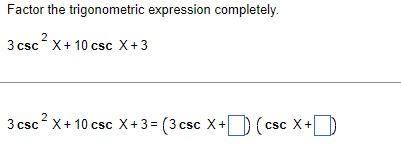 Solved Factor The Trigonometric Expression Chegg Com