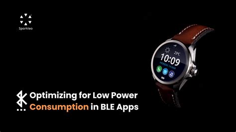Optimizing For Low Power Consumption In Ble Apps By Sparkleo Medium