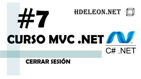 Curso De Mvc Net C Cerrar Sesión 7 Youtube