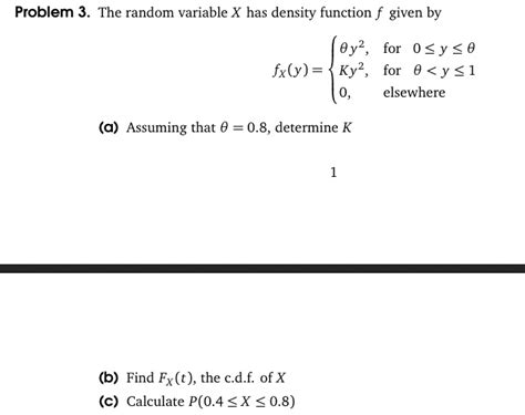 solved problem 3 the random variable x has density function given by 0y2 for 0