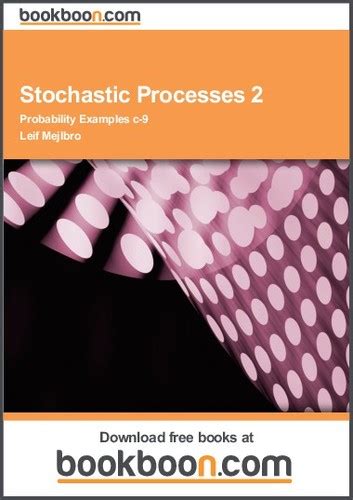 Stochastic Processes 2 Probability Examples C 9 By Leif Mejlbro Open Stochastic Processes 2 Probability Examples C 9 By Leif Mejlbro Open