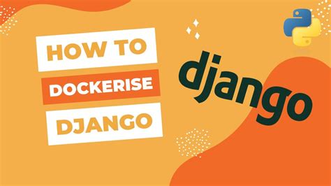 How To Dockerise A Django Application In Less Than Minutes YouTube