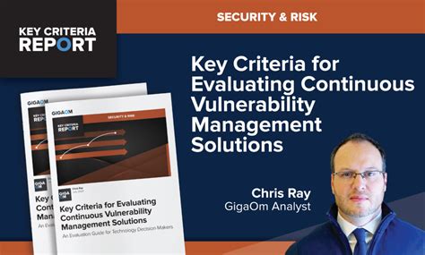 key criteria for evaluating continuous vulnerability management