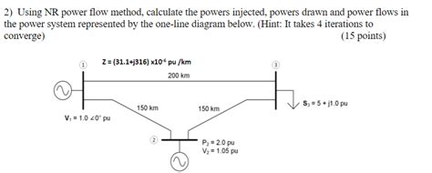 solved using nr power flow method calculate the powers
