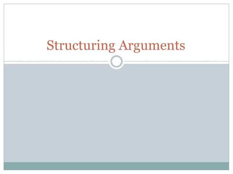 PPT Structuring Arguments PowerPoint Presentation Free Download ID