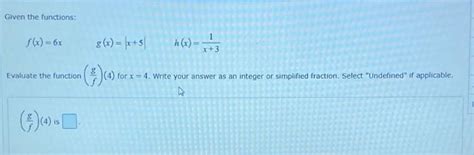 Solved Given The Functions F X 6x 1 H X X 7 Nw 1