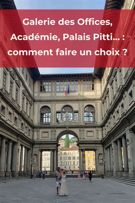Comment Faire Un Choix Parmi Tous Les Musées Incontournables De Florence Musée Palais Pitti