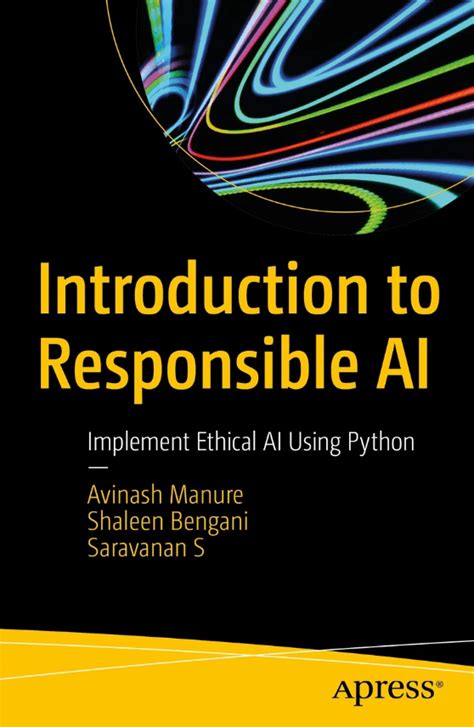 Introduction To Responsible Ai Implement Ethical Ai Using Python
