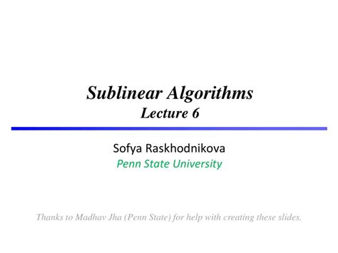 Ppt Sublinear Algorithms Lecture 6 Sofya Raskhodnikova Penn State
