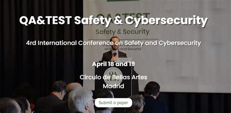 Qatest Qatest Qatest Callforpapers Callforspeakers Safety Cybersecurity April Madrid