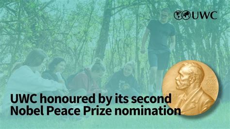 We Are Honoured To Announce That Uwc Has Been Nominated For The Nobel Peace Prize Our Second