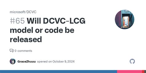 Will Dcvc Lcg Model Or Code Be Released · Issue 65 · Microsoftdcvc · Github
