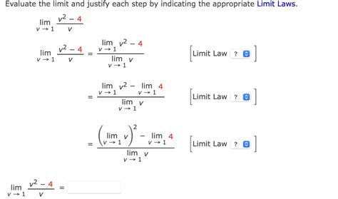 Solved Evaluate The Limit And Justify Each Step By Chegg Com