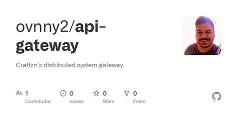 Github Ovnny2api Gateway Craftzns Distributed System Gateway