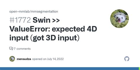 Swin Valueerror Expected 4d Input Got 3d Input · Issue 1772 · Open Mmlabmmsegmentation