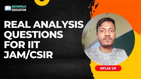real analysis questions for iit jam csir mathophilic education youtube