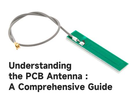 Understanding The Pcb Antenna A Comprehensive Guide Ibe Electronics