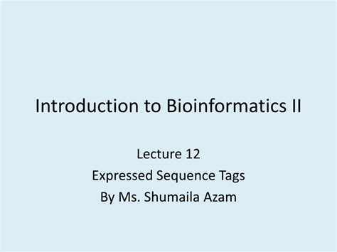 Ppt Introduction To Bioinformatics Ii Powerpoint Presentation Free