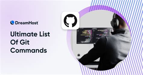 Ultimate List Of Git Commands Dreamhost