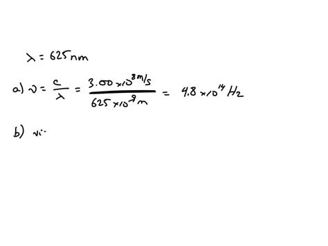 Solved A Certain Electromagnetic Wave Has A Wavelength Of 625 Nm A