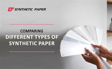 Comparing Different Types Of Synthetic Paper Cosmo Synthetic Paper