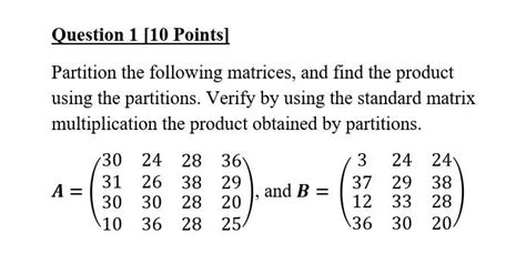 Solved Partition The Following Matrices And Find The