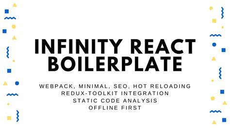 Alternatives And Detailed Information Of Infinity React Boilerplate Gitplanet