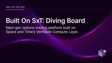 Space And Time Blog Built On Sxt Diving Board R Spaceandtimedb