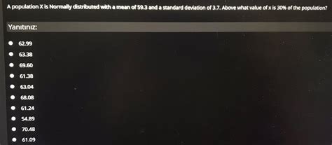 solved a population x is normally distributed with a mean of