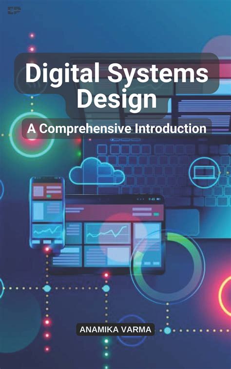 Digital Systems Design A Comprehensive Introduction Educohack Press