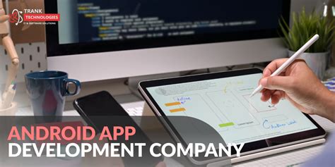 Android App Development Company