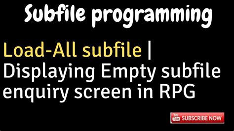 Ibm I As400 Tutorial Iseries System I Load All Subfile Display Empty Subfile Enquiry