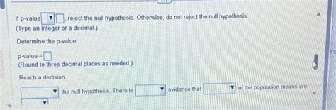Solved If P Value Reject The Null Hypothesis Otherwise