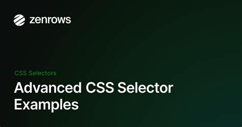Advanced Css Selector Examples Zenrows Docs