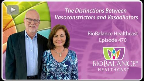 The Distinctions Between Vasoconstrictors And Vasodilators Youtube