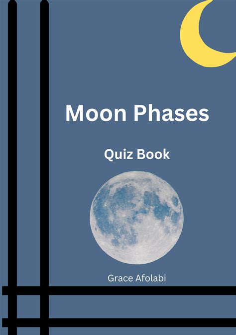 Moon Phases Quiz Book By Grace A Issuu