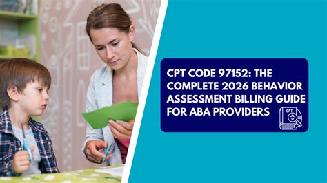 Cpt Code 97152 Complete 2026 Aba Billing Guide