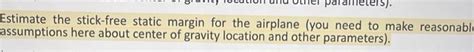 [solved] Cessna 172 Estimate The Stick Free Static Margin F