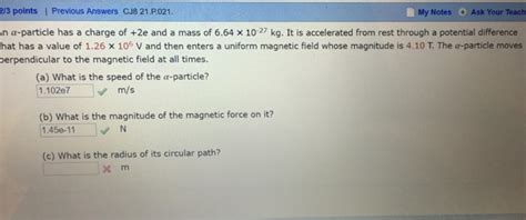 Solved An Alpha Particle Has A Charge Of E And A Mass Of Chegg