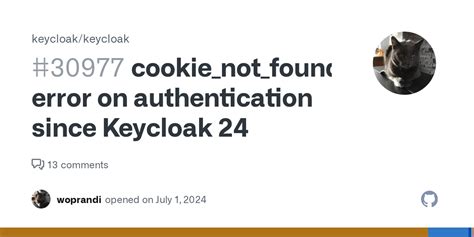 Cookienotfound Error On Authentication Since Keycloak 24 · Issue 30977 · Keycloakkeycloak