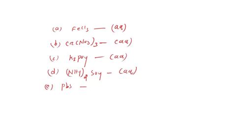 Solved Predict The Solubility Of The Following Salts In Water Using The Solubility Rules Write