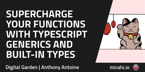 Mirahi On Linkedin Supercharge Your Functions With Typescript Generics