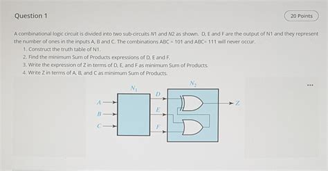 Solved Question 1 20 Points A Combinational Logic Circuit Is