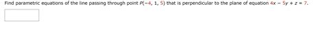 Solved Find Parametric Equations Of The Line Passing Through