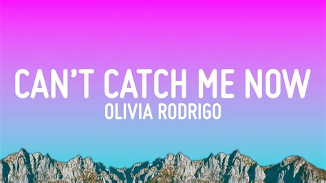 Olivia Rodrigo Cant Catch Me Now Lyrics Chords Chordify