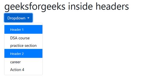 How To Add Headers Inside The Dropdown Menu In Bootstrap Geeksforgeeks
